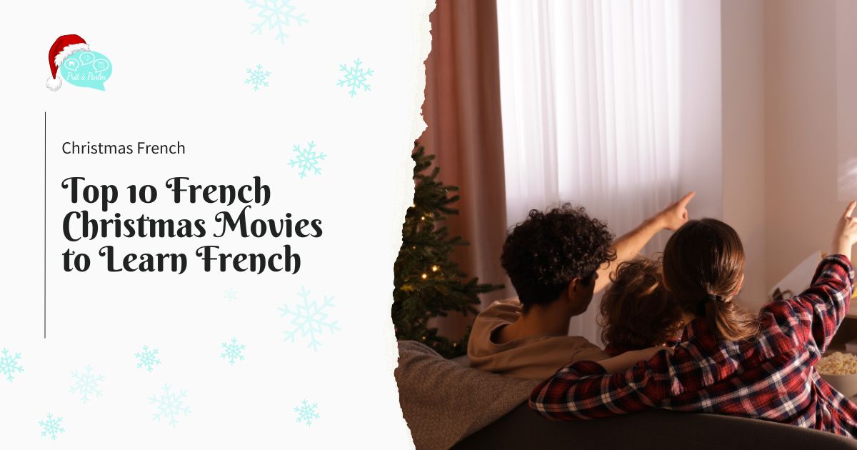Top 10 French Christmas Movies to Learn French - Prêt à Parler